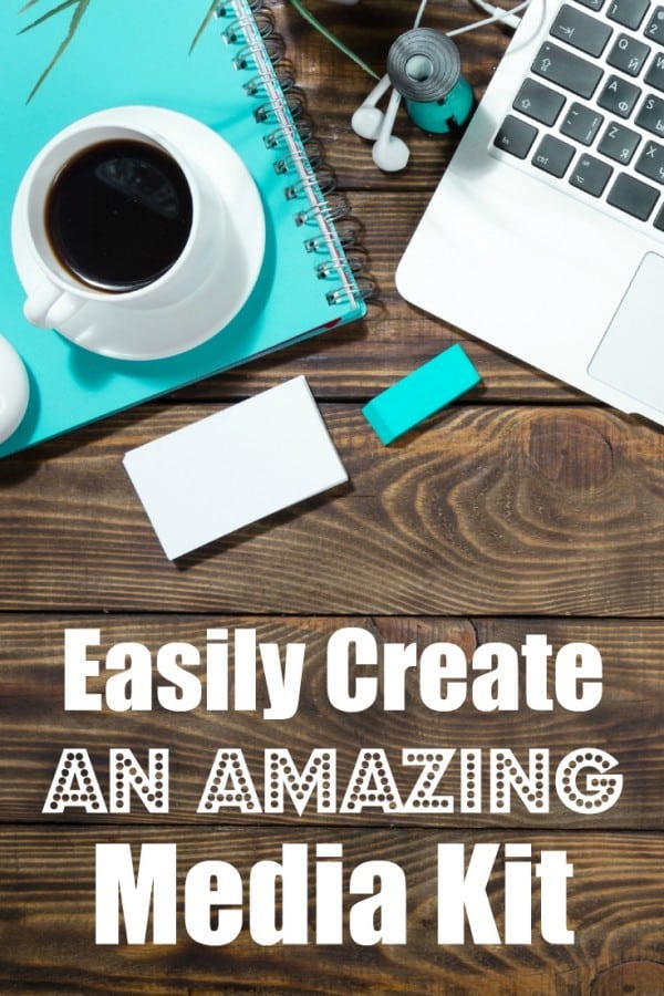 How To Easily Create An Amazing Blog Media Kit